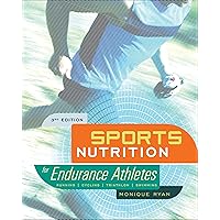 Sports Nutrition for Endurance Athletes, 3rd Ed.: Ryan, Monique ...