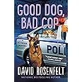 Amazon.com: Good Dog, Bad Cop (K Team Novels, 4): 9781250828989 ...