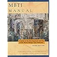 MBTI Manual: A Guide to the Development and Use of the Myers-Briggs ...