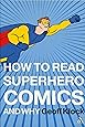 Amazon.com: How to Read Superhero Comics and Why (9780826414199): Geoff ...