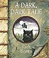 A Dark, Dark Tale: Amazon.co.uk: Ruth Brown: Books