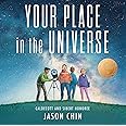 Your Place in the Universe: Chin, Jason: 9780823446230: Amazon.com: Books
