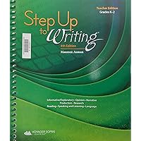 Step Up to Writing, Teacher Edition Grades K-2: Maureen Auman ...