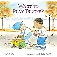 Want to Play Trucks?: Stott, Ann, Graham, Bob: 9780763681739: Amazon ...