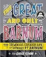 The Great and Only Barnum: The Tremendous, Stupendous Life of Showman P ...