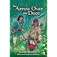 Arrow Over the Door (Puffin Chapters): Bruchac, Joseph, Watling, James ...