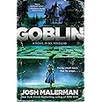Amazon.com: Goblin: A Novel in Six Novellas: 9780593237823: Malerman ...