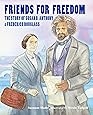 Friends for Freedom: The Story of Susan B. Anthony & Frederick Douglass ...