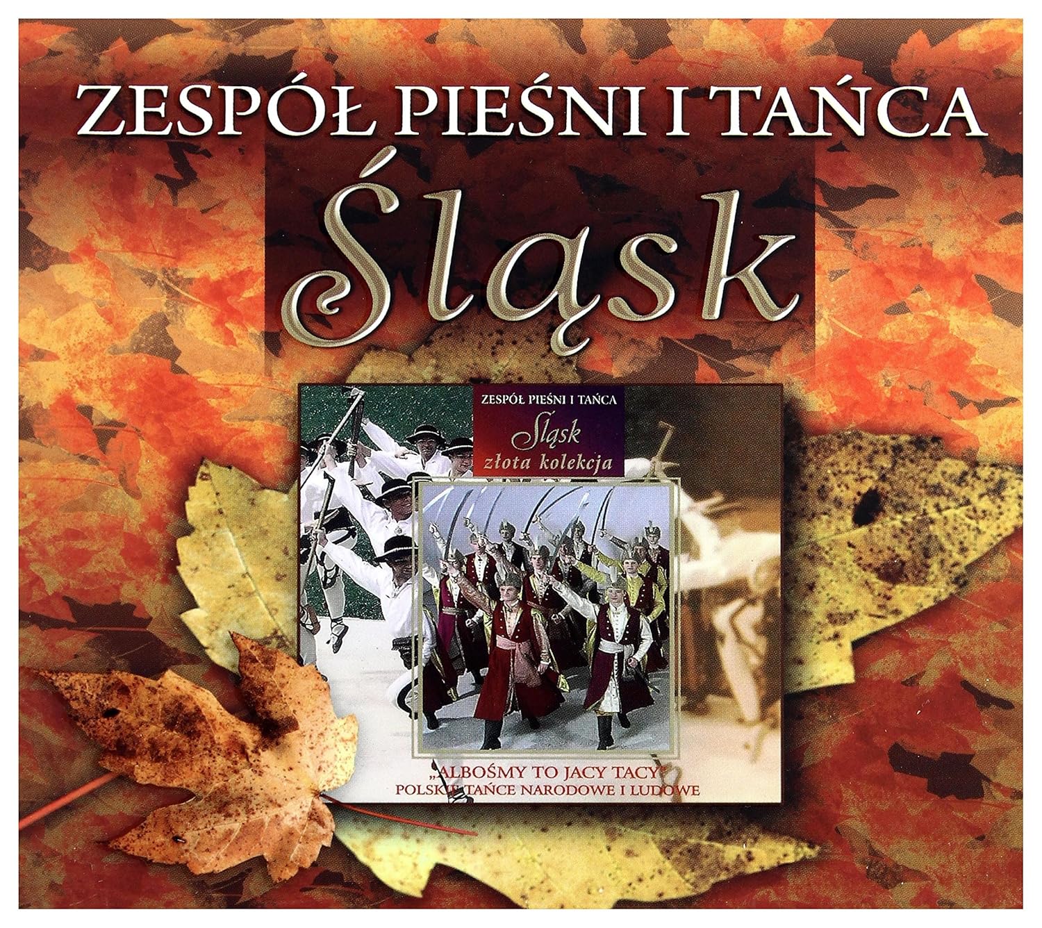 Zespol Piesni I Tanca Slask: Albosmy to jacy tacy [CD] - ZespĂlĹ PieĹni ...