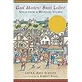 Amazon.com: Good Masters! Sweet Ladies!: Voices from a Medieval Village ...