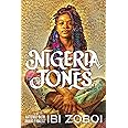 Amazon.com: Nigeria Jones: A Novel: 9780062888846: Zoboi, Ibi: Books