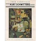 Kurt Schwitters: Color and Collage: Schulz, Isabel, Helfenstein, Josef ...