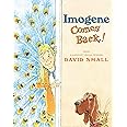 Imogene Comes Back!: Small, David: 9780593123744: Amazon.com: Books