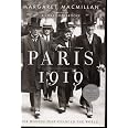 Paris 1919: Six Months That Changed the World: MacMillan, Margaret ...