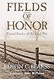 Fields of Honor: Pivotal Battles of the Civil War: Bearss, Edwin C ...