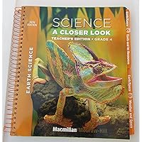 Science A Closer Look, Teachers Edition Grade 4 (McMillan McGraw Hill ...