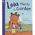Lola Plants a Garden (Lola Reads): McQuinn, Anna, Beardshaw, Rosalind ...