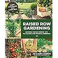 Raised Row Gardening: Incredible Organic Produce with No Tilling and ...