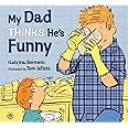 Amazon.com: My Dad Thinks He's Funny: 9780763665227: Germein, Katrina ...