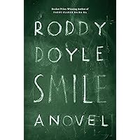 Amazon.com: Smile: A Novel: 9780735224445: Doyle, Roddy: Books