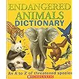 Endangered Animals Dictionary: An A to Z of Threatened Species: clint-twist: 9780439550949 ...