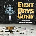 Eight Days Gone: McReynolds, Linda, O'Rourke, Ryan: 9781580893657 ...