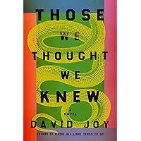 Amazon.com: Those We Thought We Knew: 9780525536918: Joy, David: Books