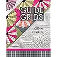 The Guide to Grids: Perkes, Gina: 9781683390084: Amazon.com: Books