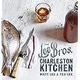 The Lee Bros. Charleston Kitchen: A Cookbook by Lee, Matt