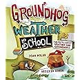 Groundhog Weather School: Fun Facts About Weather and Groundhogs: Holub ...