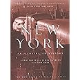 New York: An Illustrated History: Burns, Ric, Sanders, James, Ades ...