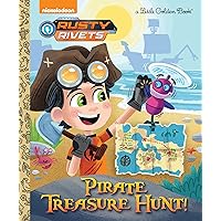Pirate Treasure Hunt! (Rusty Rivets) (Little Golden Book): Berrios ...