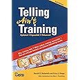 Telling Ain't Training: Updated, Expanded, Enhanced: Stolovitch, Harold ...