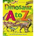 Dinosaur A to Z: Growick, Dustin: 9781465463142: Amazon.com: Books