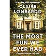 The Most Fun We Ever Had: Lombardo, Claire: 9780525564232: Amazon.com ...