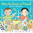 How to Grow a Friend: Gillingham, Sara: 2015385376693: Amazon.com: Books