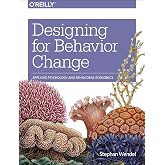 Amazon.com: Designing for Behavior Change: Applying Psychology and ...
