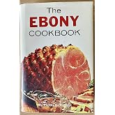 The Ebony Cookbook: A Date With a Dish, A Cookbook of American Negro ...