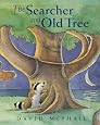 The Searcher and Old Tree: David McPhail: 9781580892247: Amazon.com: Books