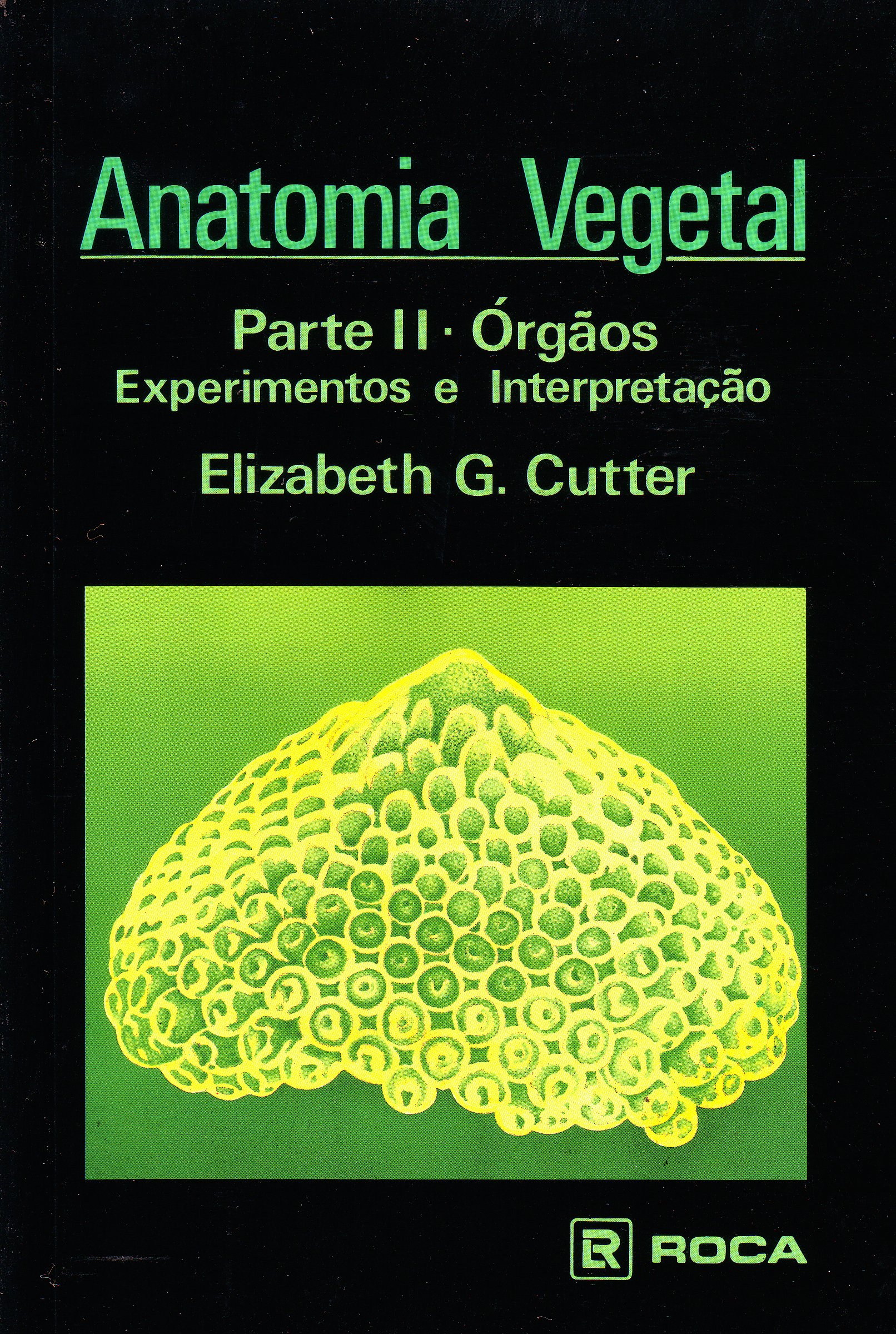 Anatomia Vegetal. Órgãos - Parte II PDF Elizabeth G. Cutter