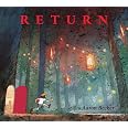 Return (Aaron Becker's Wordless Trilogy, 3): Becker, Aaron, Becker ...