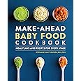 Super Easy Baby Food Cookbook: Healthy Homemade Recipes for Every Age ...