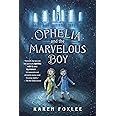 Ophelia and the Marvelous Boy: Foxlee, Karen: 9780385753548: Amazon.com ...