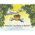 How Do You Raise a Raisin? by Ryan, Pam Muñoz
