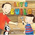 Amazon.com: Let's Build: 9781477847244: Fliess, Sue, Sakamoto, Miki: Books