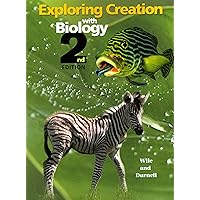 APOLOGIA BIOLOGY STUDENT TEXT 2ND ED (Apologia Exploring Creation with ...