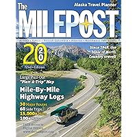 The MILEPOST 2020: Alaska Travel Planner: Milepost: 9781892154392 ...