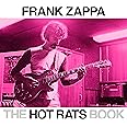 The Hot Rats Book: Gubbins, Bill, Zappa, Ahmet: 9781493047758: Amazon ...