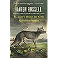 St. Lucy's Home for Girls Raised by Wolves : Russell, Karen: Amazon.ca ...