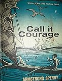 Call It Courage: Armstrong Sperry: 9780689713910: Amazon.com: Books